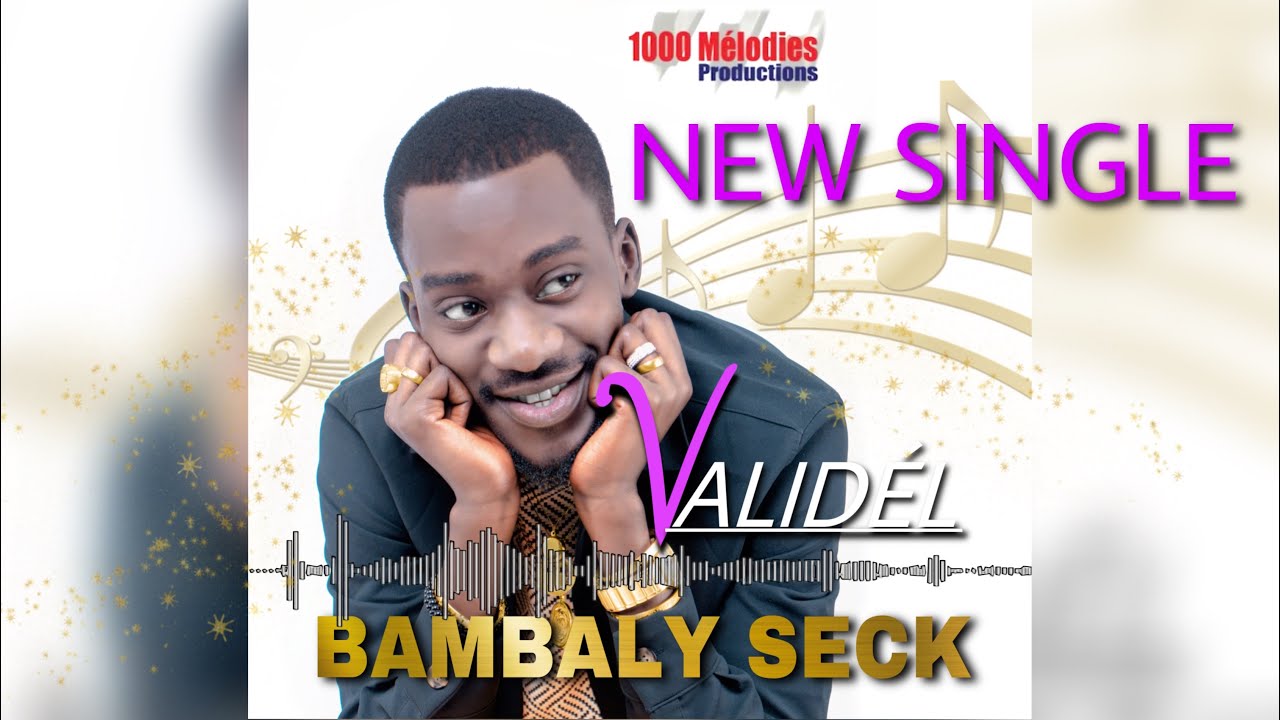 « Validel », le nouveau single de Bambaly seck (Audio officiel)