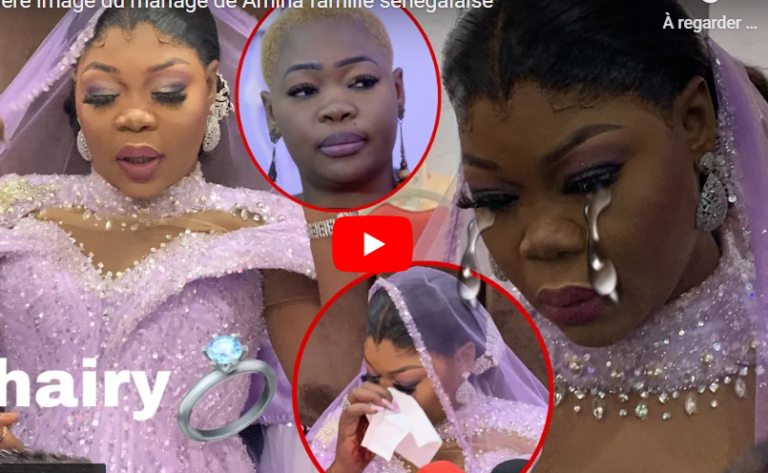 Les images du mariage de Amina « Famille senegalaise » (vidéo)