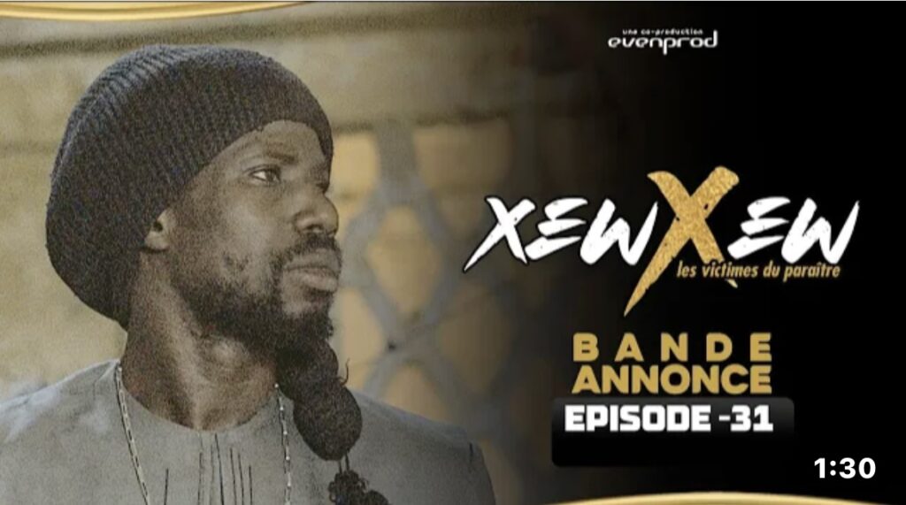 Bande annonce « Xew Xew » Saison 1 – Épisode 31 (vidéo)