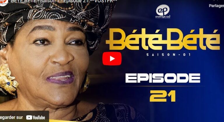 « Bété Bété » – Saison 2 – Episode 53 (vidéo) - Senego.com