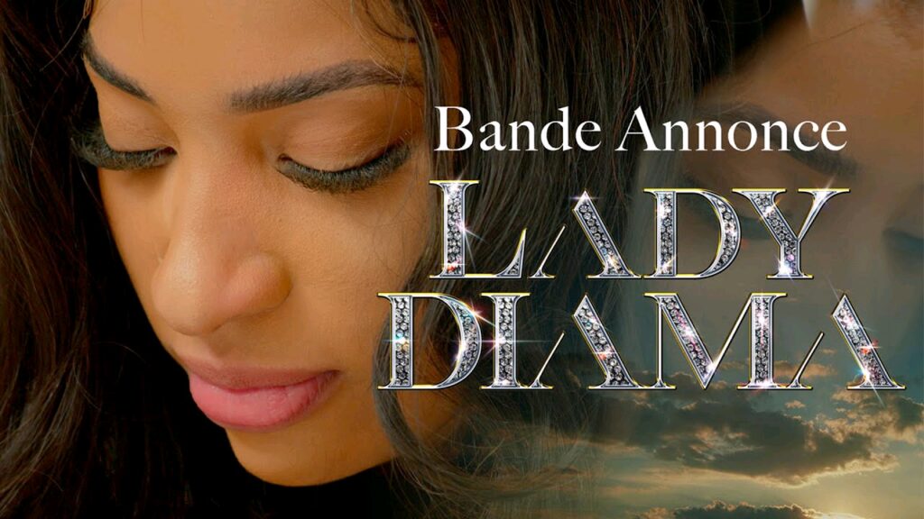 Vidéo : La Nouvelle Série 'Lady Diama' Dévoile une Première Bande ...