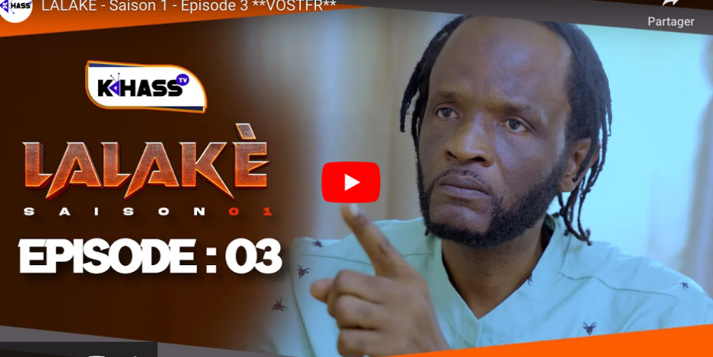 « Lalaké » – Saison 1 – Episode 3