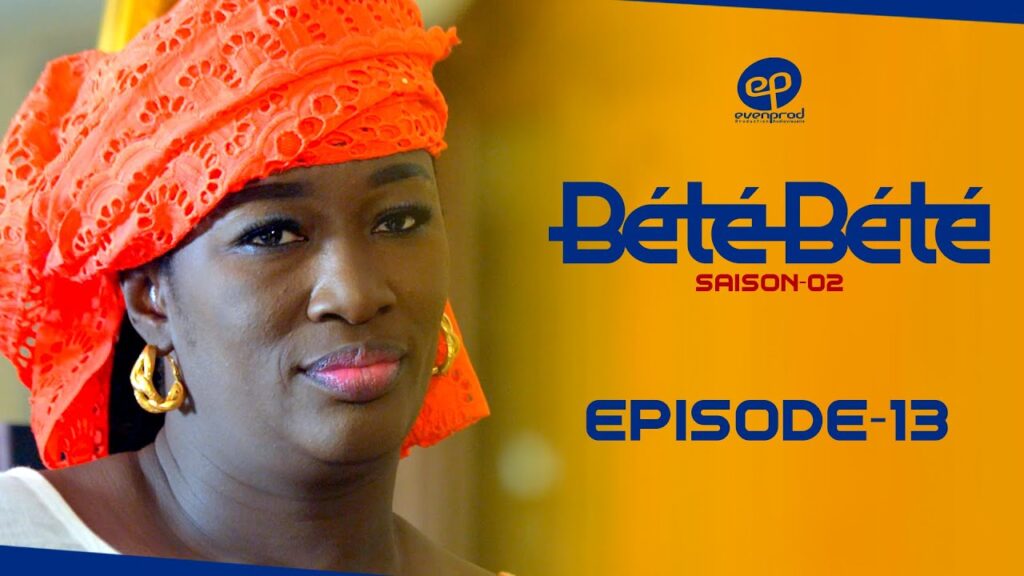 »Bété Bété », saison2, épisode 13 ( vidéo)