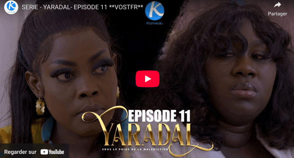 « Yaradal « – Episode 11 (vidéo)