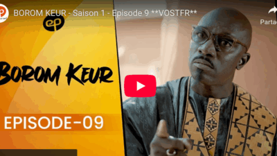 BOROM KEUR – Saison 1 – Episode 9 (vidéo)