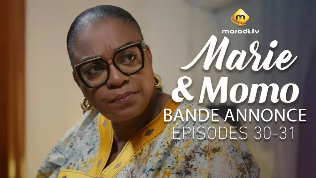 Série sénégalaise : La bande-annonce des épisodes 30 et 31 de « Marie & Momo » dévoilée (Vidéo)