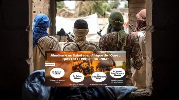 «Projet » du JNIM au Sahel et en Afrique de l’Ouest ? : Un débat ...