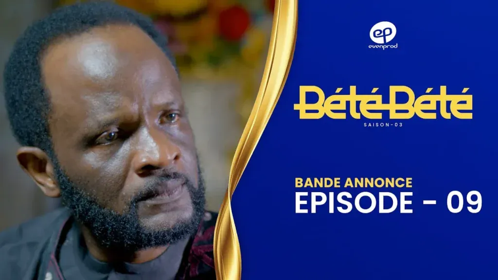 BÉTÉ BÉTÉ – Saison 3 – Episode 9